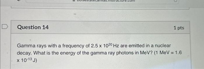 Solved Gamma rays with a frequency of 2.5×1020 Hz are | Chegg.com