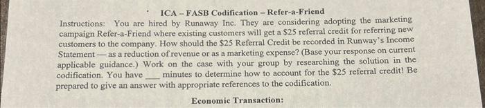 Solved ICA - FASB Codification - Refer-a-Friend | Chegg.com