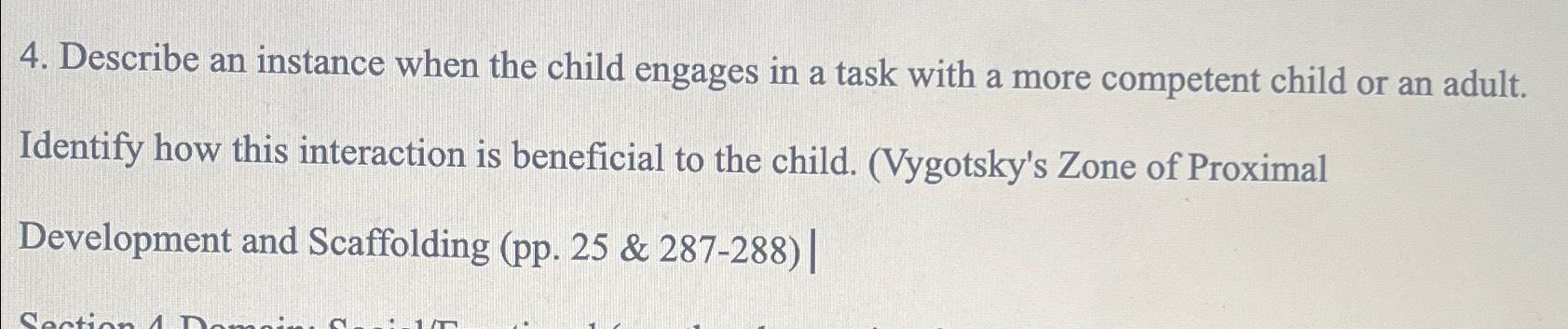 Solved Describe an instance when the child engages in a task | Chegg.com