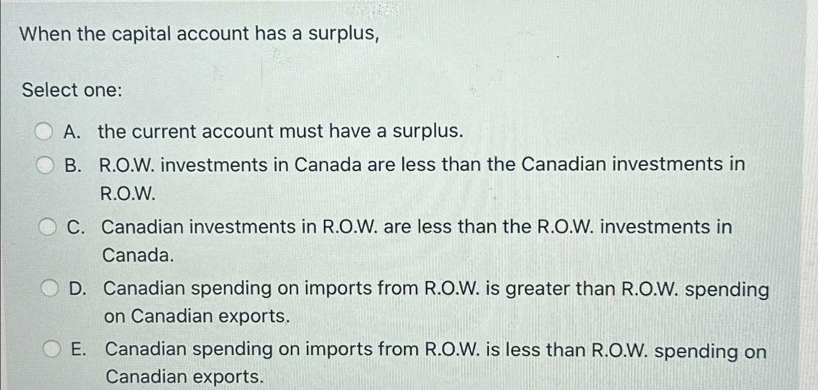 Solved When the capital account has a surplus,Select one:A. | Chegg.com