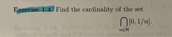 Solved Exercise 1.4. Find the cardinality of the set | Chegg.com
