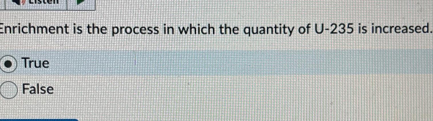 Solved Enrichment is the process in which the quantity of | Chegg.com