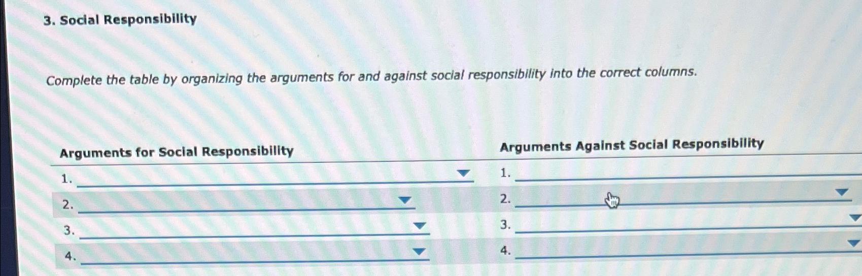 Solved Social ResponsibilityComplete the table by organizing | Chegg.com