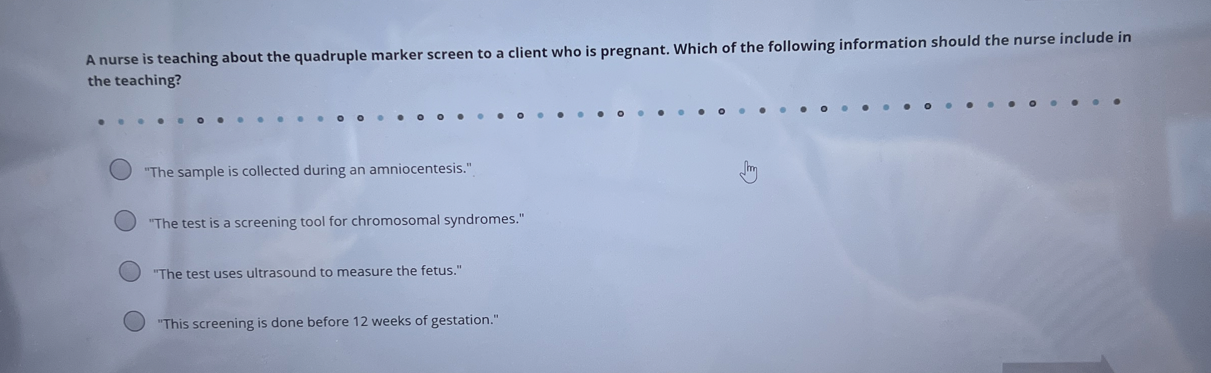 Solved A nurse is teaching about the quadruple marker screen | Chegg.com