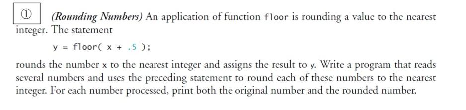 Solved 1 (Rounding Numbers) An application of function floor | Chegg.com
