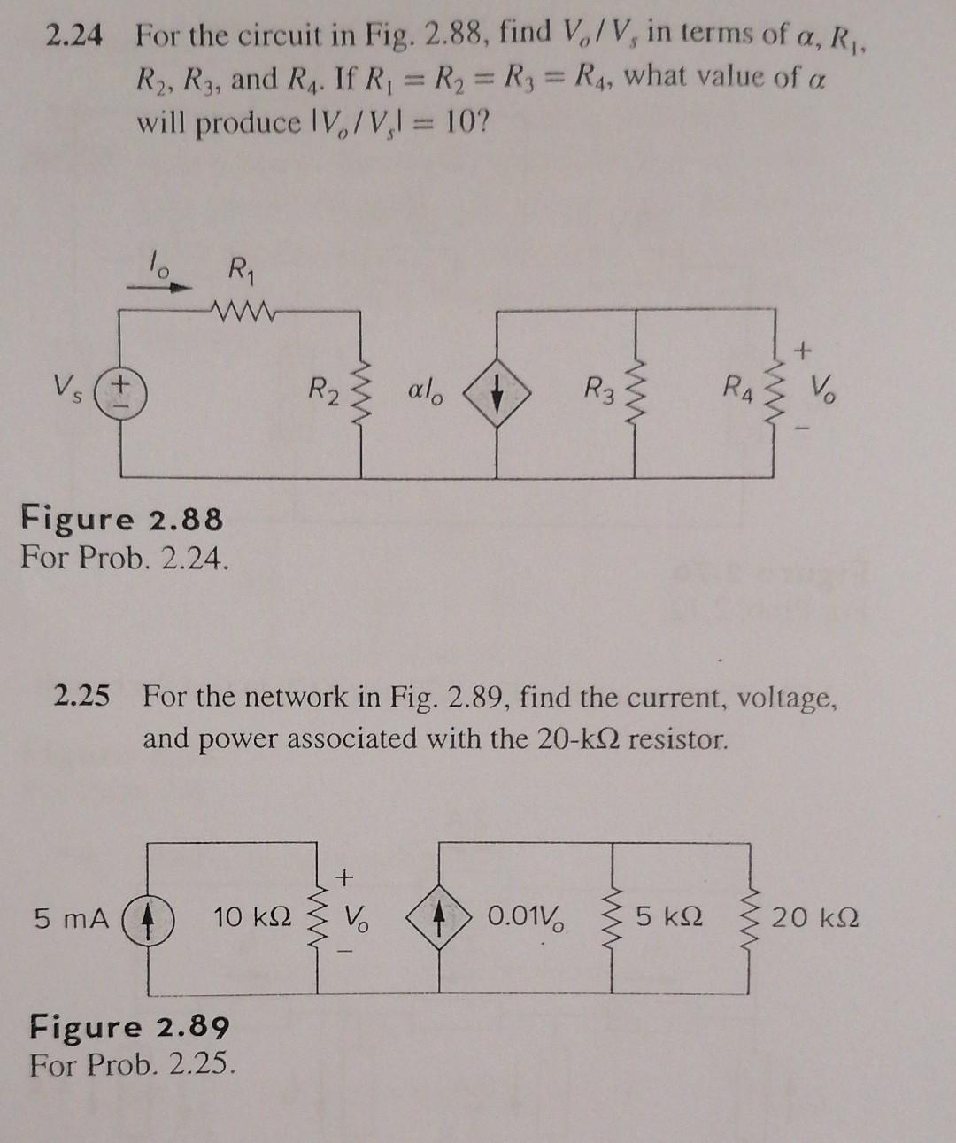 Solved 2.24 For the circuit in Fig. 2.88, find Vo/Vs in | Chegg.com