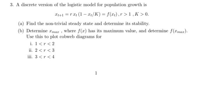 Solved 3. A discrete version of the logistic model for | Chegg.com