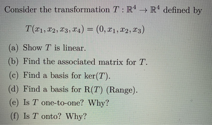 Solved Consider the transformation T:R4 → R4 defined by | Chegg.com