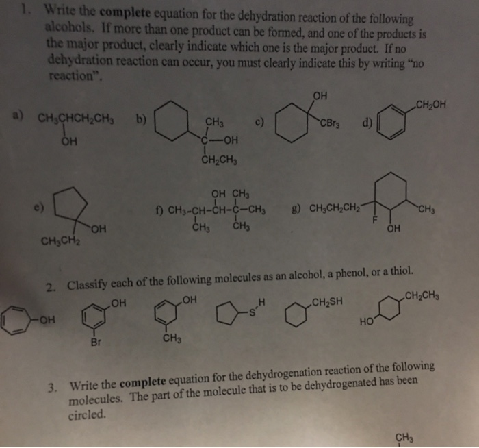 Solved 1. Write the complete equation for the dehydration | Chegg.com