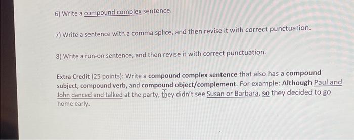 6) Write a compound complex sentence. 7) Write a | Chegg.com