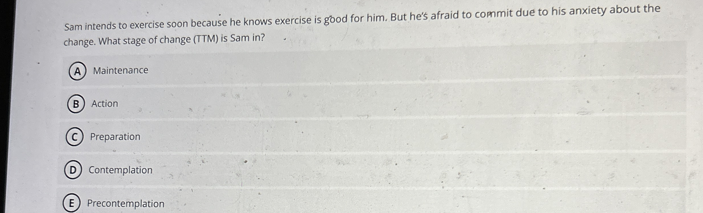 Solved Sam intends to exercise soon because he knows | Chegg.com