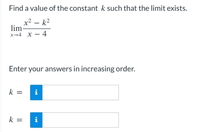 Solved Find a value of the constant k such that the limit | Chegg.com