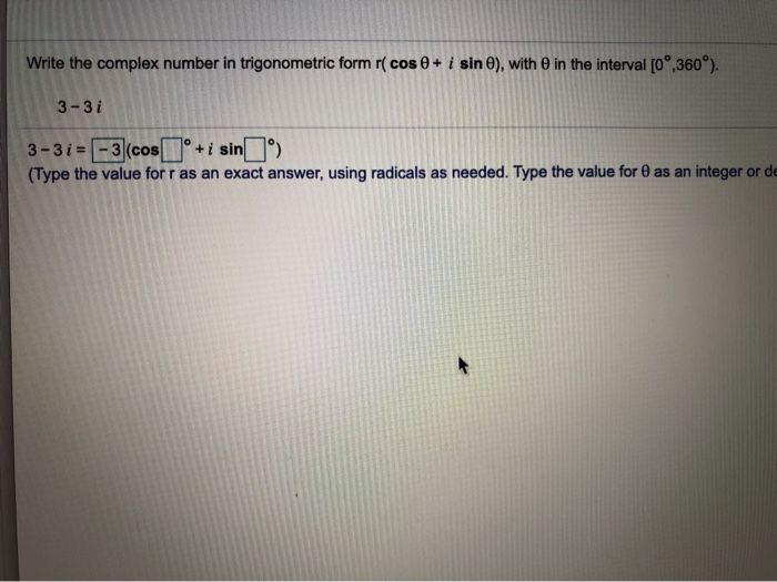 Solved Write the complex number in trigonometric form r( cos | Chegg.com