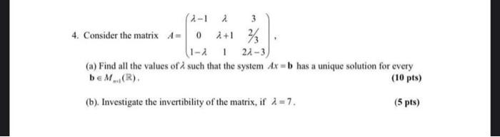 Solved 4. Consider the matrix A=⎝⎛λ−101−λλλ+1132/32λ−3⎠⎞, | Chegg.com