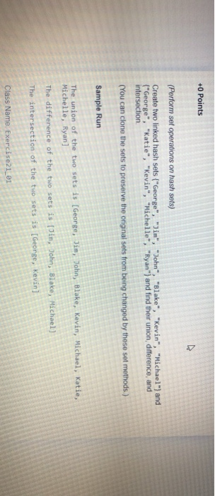 Solved +0 Points (Perform set operations on hash sets) | Chegg.com Solved +0 Points (Perform set operations on hash sets) | Chegg.com