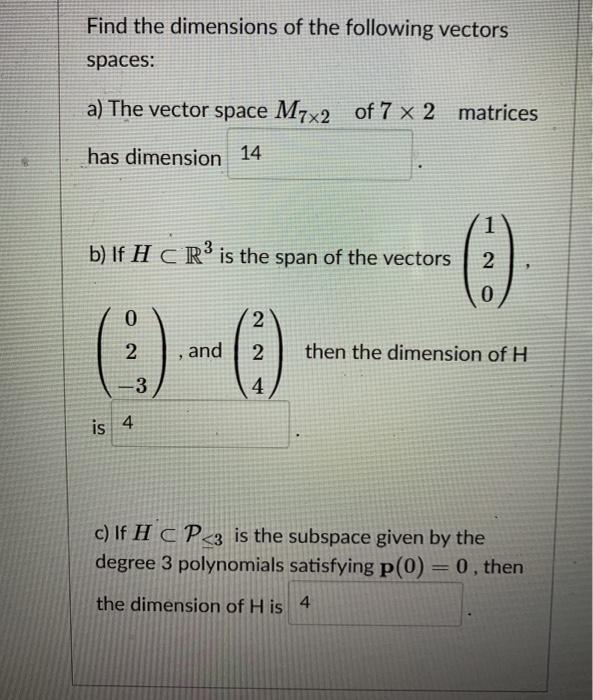 Solved Find the dimensions of the following vectors spaces: | Chegg.com