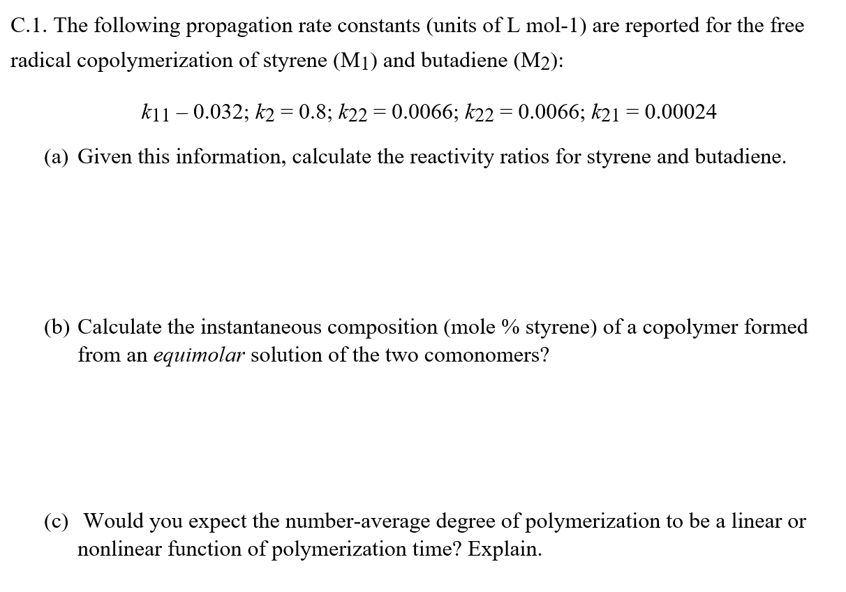 Solved C.1. ﻿The following propagation rate constants (units | Chegg.com