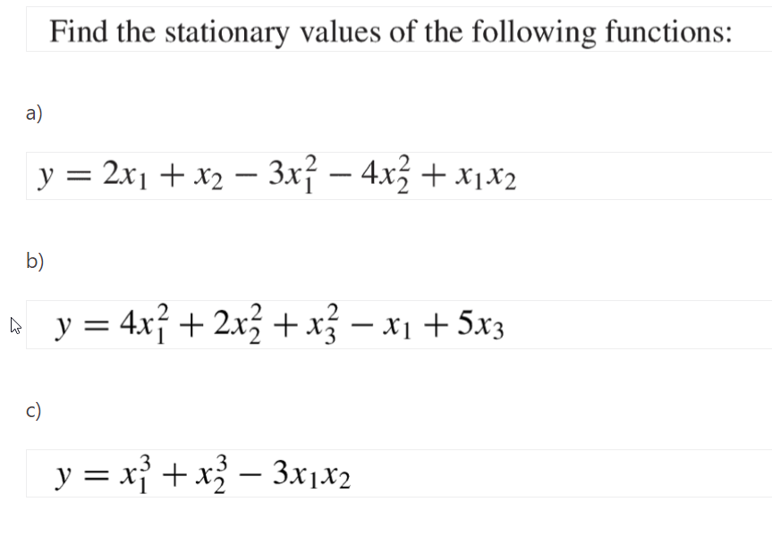 Solved Find the stationary values of the following | Chegg.com