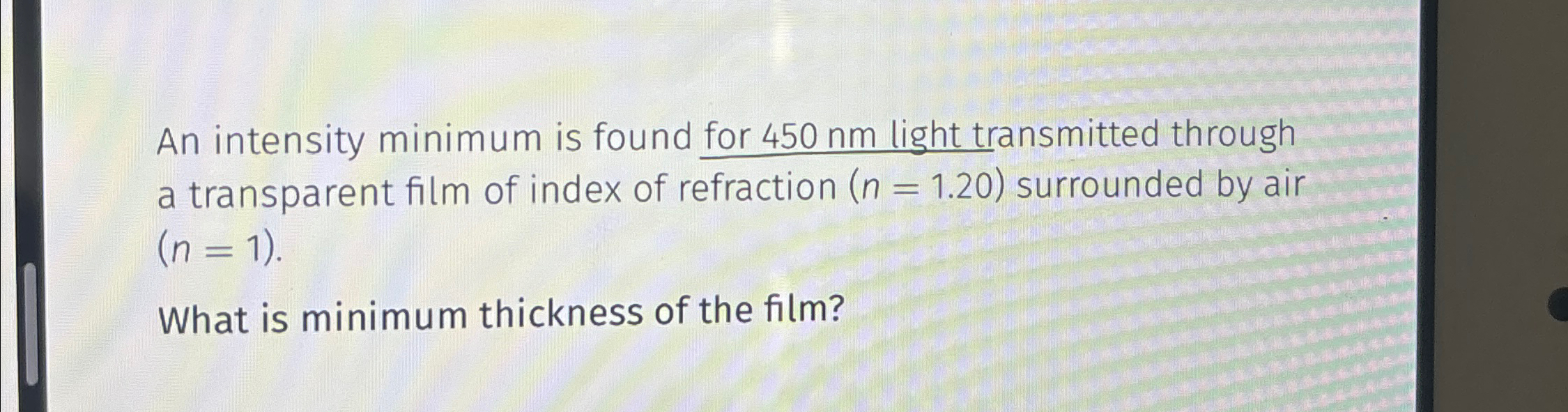 Solved An intensity minimum is found for 450nm ﻿light | Chegg.com