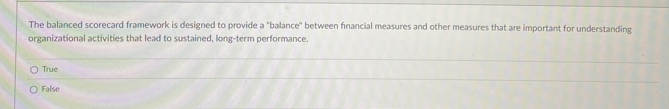 Solved The balanced scorecard framework is designed to | Chegg.com