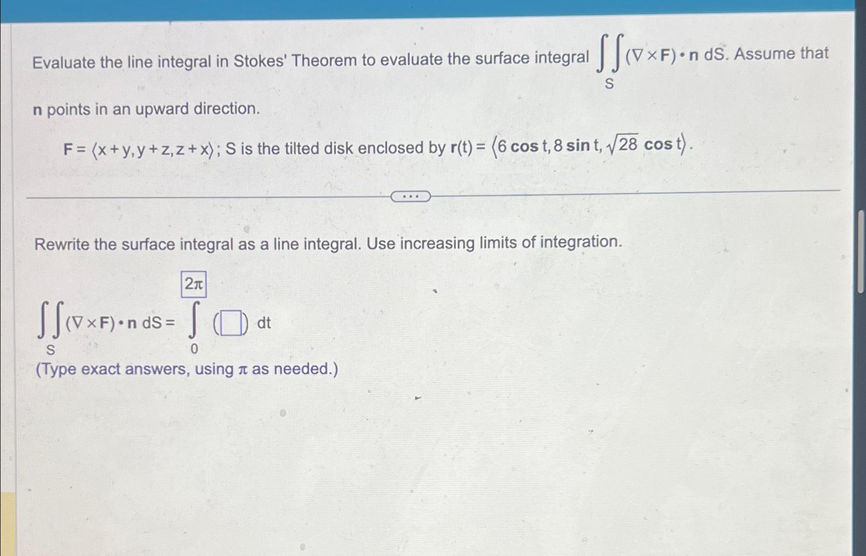 Solved Evaluate the line integral in Stokes' Theorem to | Chegg.com