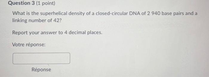 Solved What is the superhelical density of a closed-circular | Chegg.com