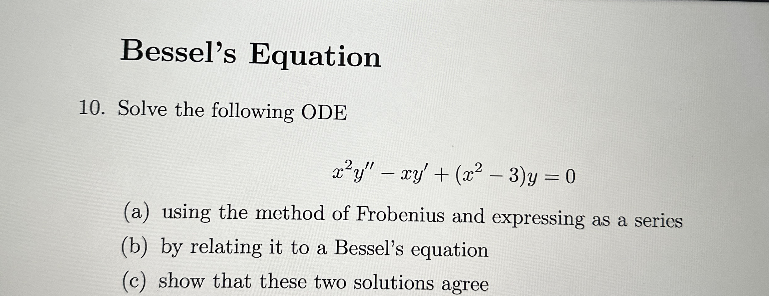 Solved Bessel's Equation10. ﻿Solve the following | Chegg.com