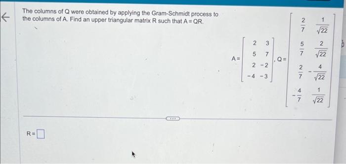 Solved The columns of Q were obtained by applying the | Chegg.com