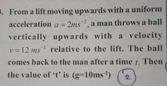 Solved From a lift moving upwards with a uniform | Chegg.com