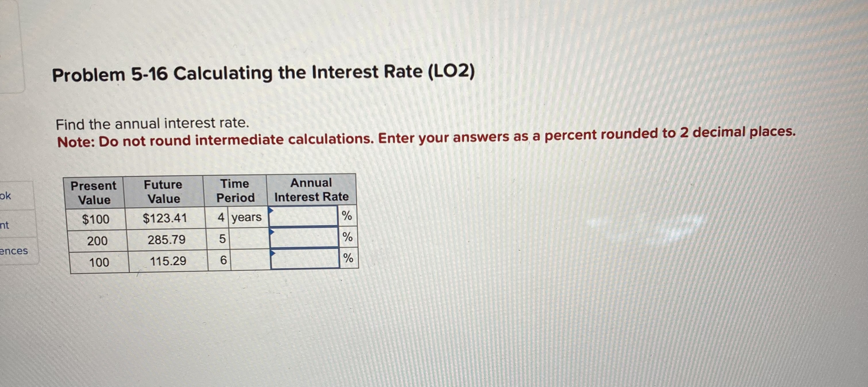 Solved Problem 5-16 ﻿Calculating the Interest Rate (LO2)Find | Chegg.com