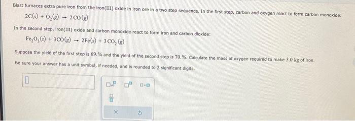 Solved 2C(s)+O2( g)→2Co(g) In the second step, iron(III) | Chegg.com