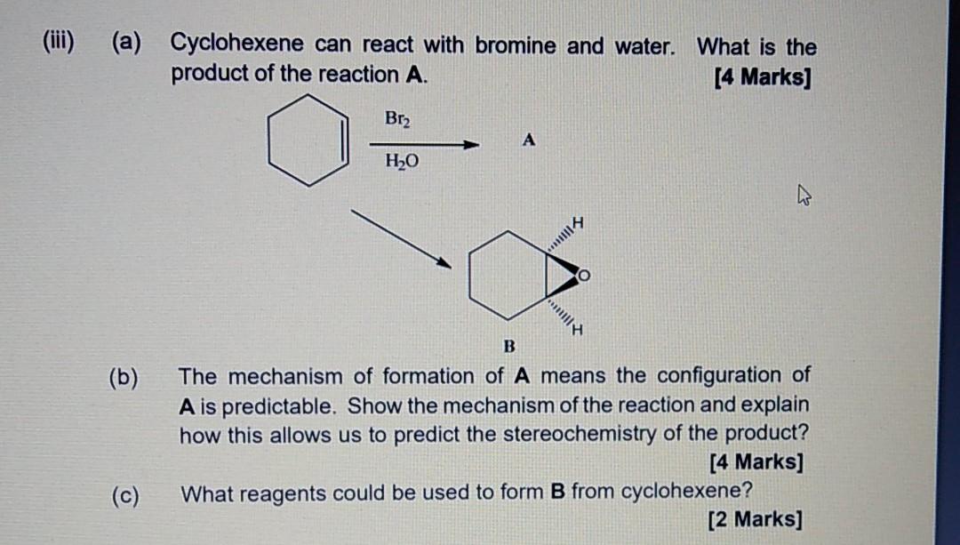Solved (ii) (a) Cyclohexene can react with bromine and | Chegg.com