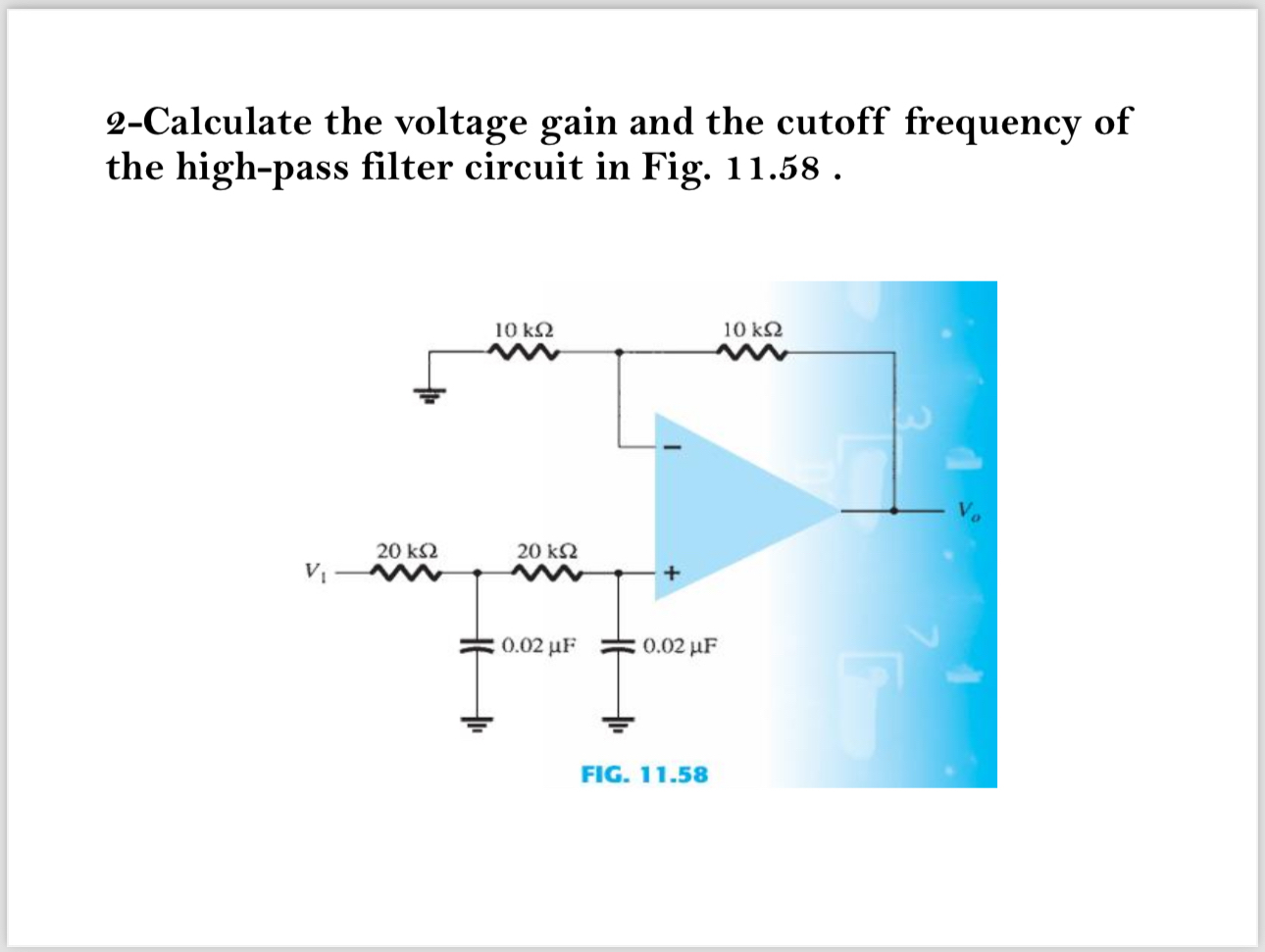 Solved 2-Calculate the voltage gain and the cutoff frequency | Chegg.com
