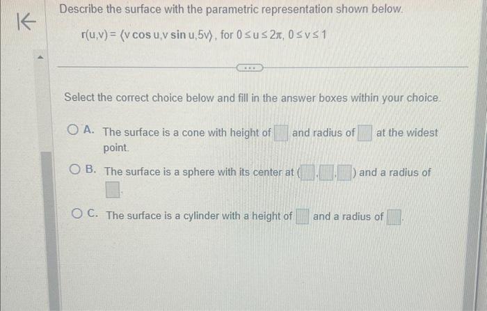 Solved Describe the surface with the parametric | Chegg.com