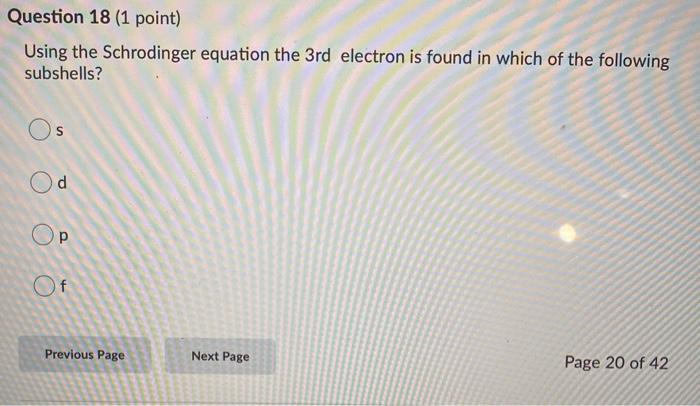 Solved Question 18 (1 point) Using the Schrodinger equation | Chegg.com