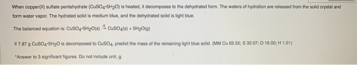 Solved When copper(ll) sulfate pentahydrate (CuSO4.5H2O) is | Chegg.com
