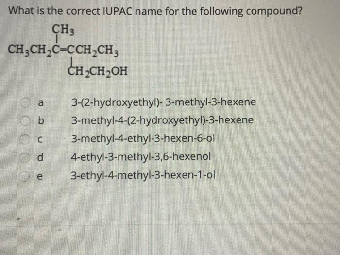 Solved What is the correct IUPAC name for the following | Chegg.com