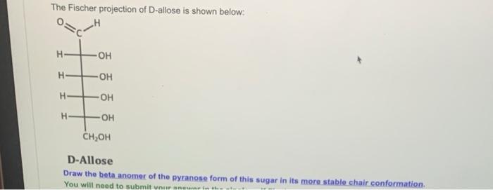 Solved The Fischer projection of D-allose is shown below: H | Chegg.com