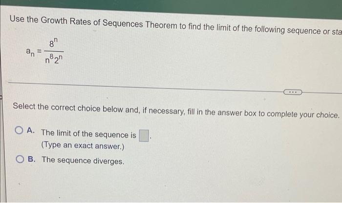Solved Use the Growth Rates of Sequences Theorem to find the | Chegg.com