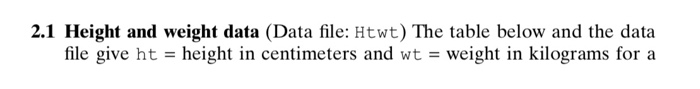Solved 2.1 Height and weight data (Data file: Htwt) The | Chegg.com