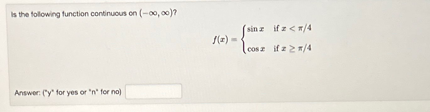 Solved Is the following function continuous on | Chegg.com