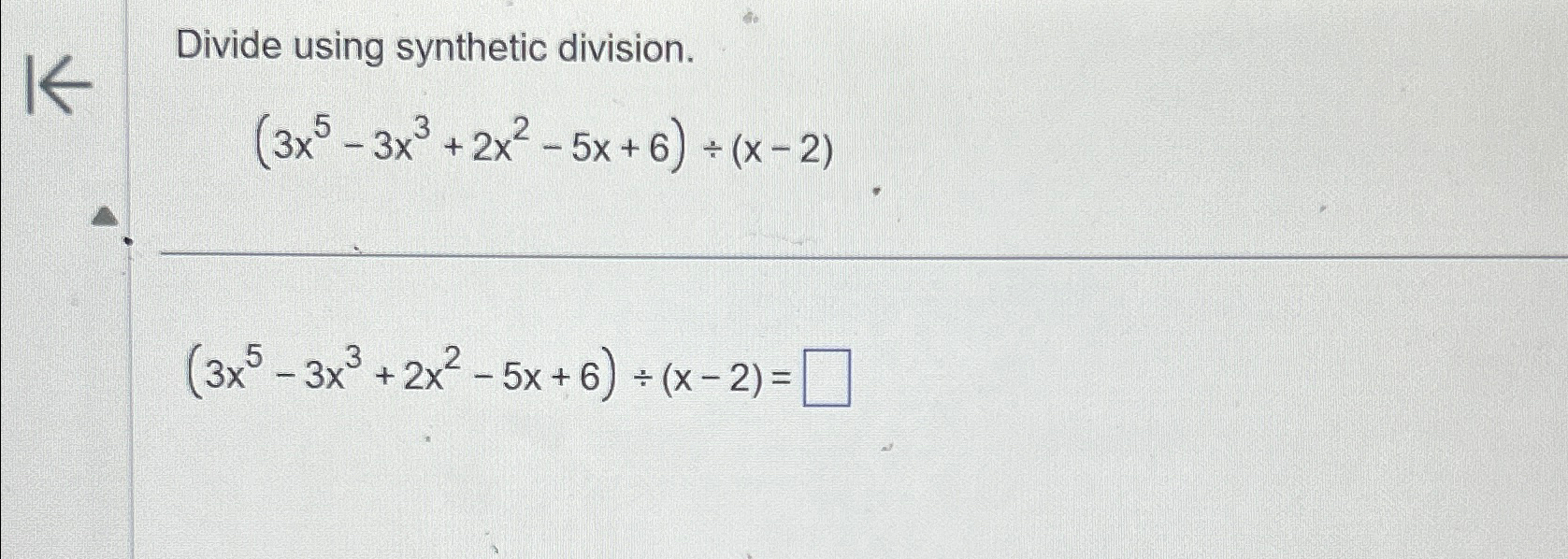 Solved Divide using synthetic | Chegg.com