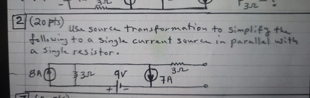 Solved 3 3r 2 (20pts) Use source transformation to simplify | Chegg.com