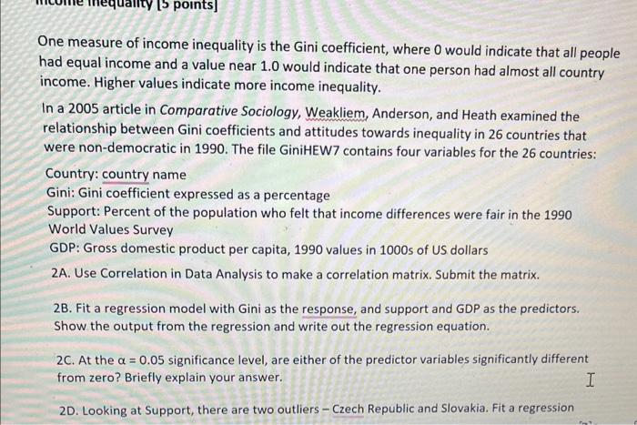 One measure of income inequality is the Gini | Chegg.com