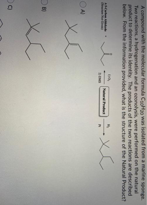 Solved A compound with the molecular formula C10H20 was | Chegg.com