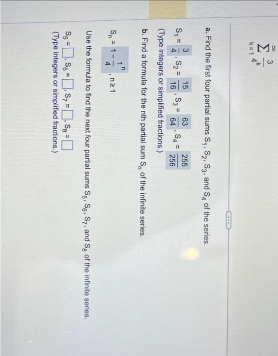 Solved ∑k=1∞4k3 a. Find the first four partial sums S1, S2, | Chegg.com