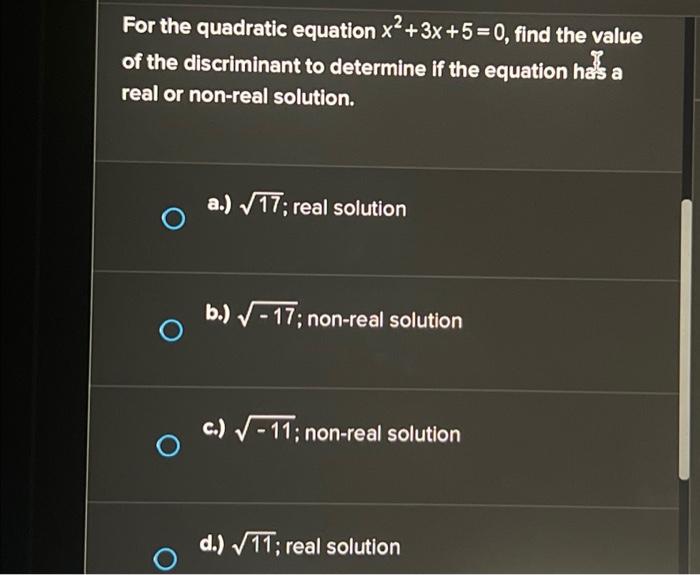 Solved For the quadratic equation x2+3x+5=0, find the value | Chegg.com