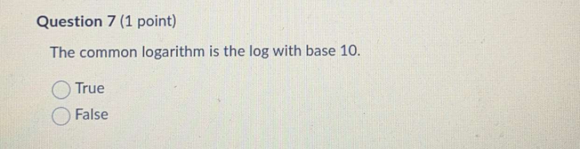 Solved Question 7 (1 ﻿point)The common logarithm is the log | Chegg.com