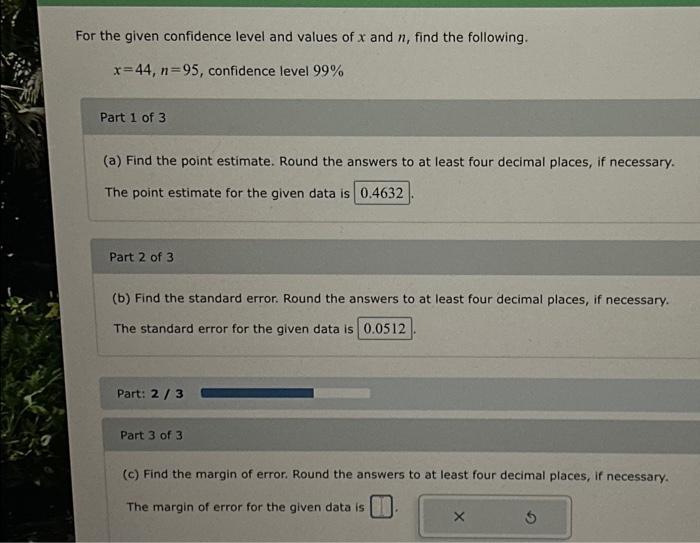 Solved Find part 3For the given confidence level and values | Chegg.com
