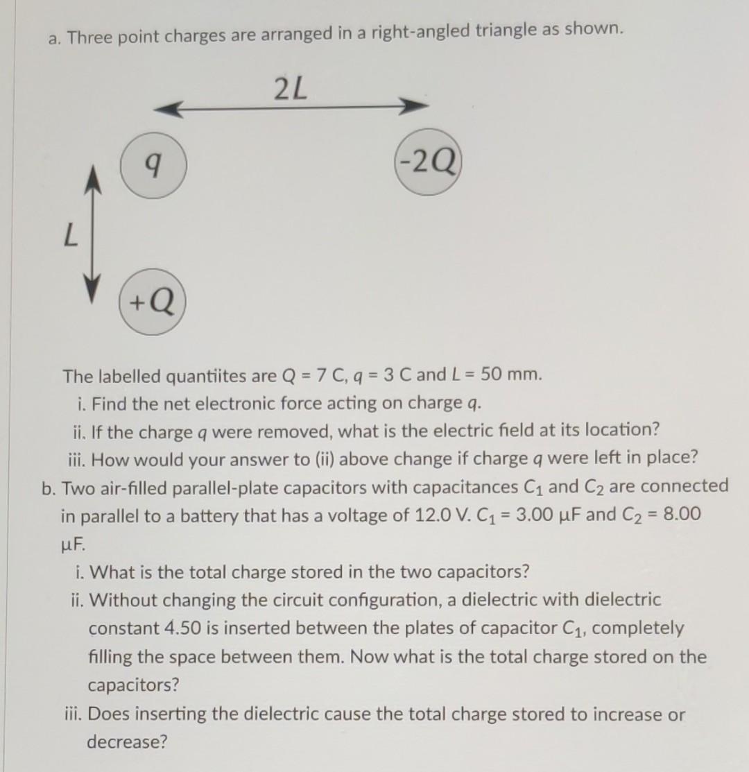Solved a. Three point charges are arranged in a right-angled | Chegg.com